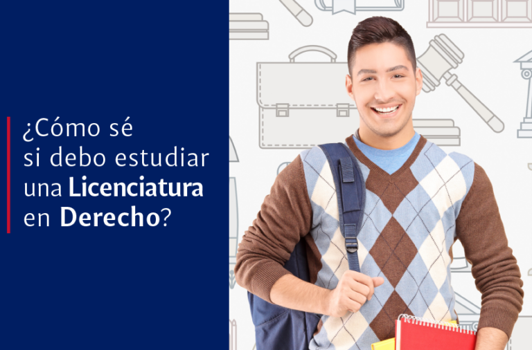 ¿Cómo sé si debo estudiar una licenciatura en Derecho?